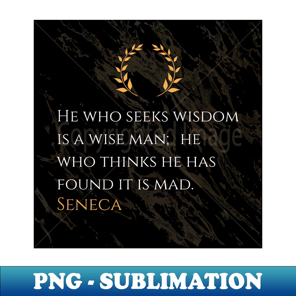 Senecas Wisdom The Pursuit of Wisdom and Humility - Trendy S | Inspire ...