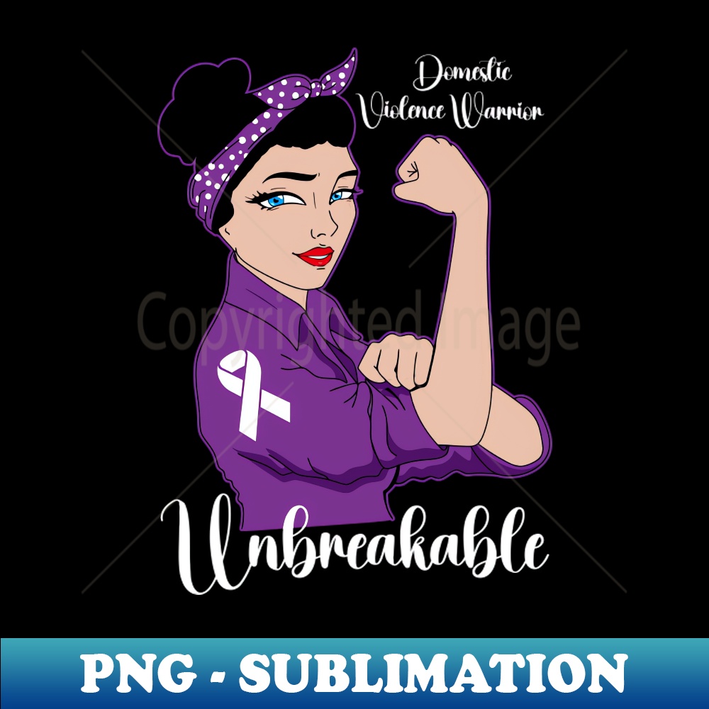 Domestic Violence Warrior Unbreakable - PNG Transparent Subl | Inspire ...