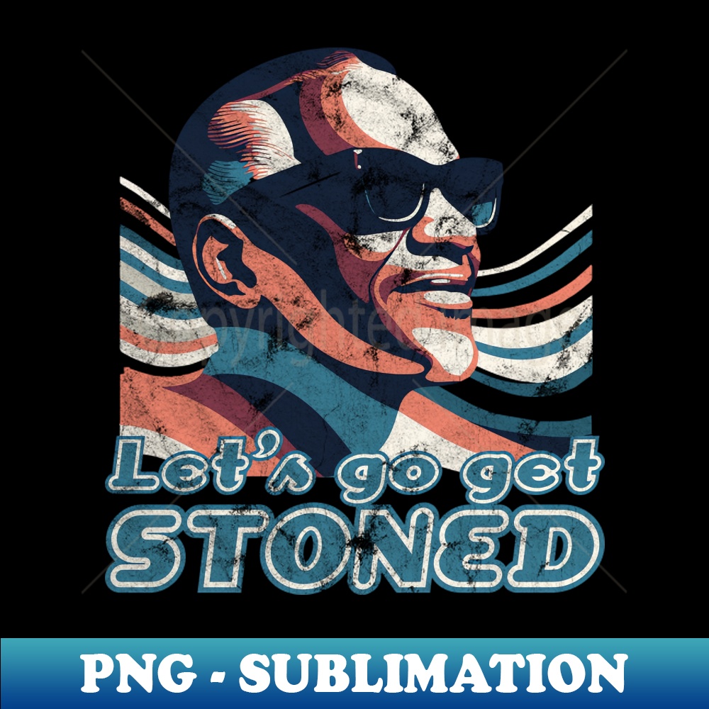Lets Go Get Stoned - PNG Transparent Sublimation Design - De | Inspire ...
