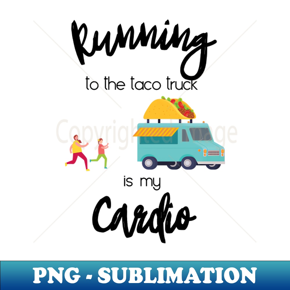 Running to the taco truck is my cardio Chubby I love tacos y | Inspire ...