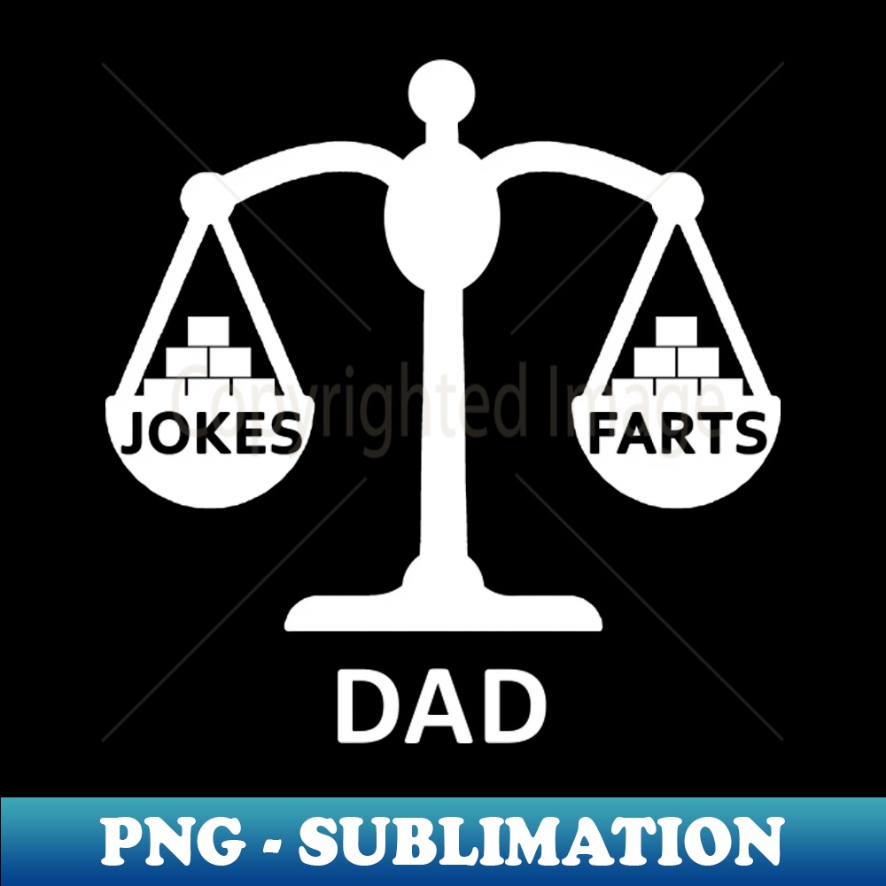 Dad jokes - Dad farts balance scale funny fathers day - PNG | Inspire ...
