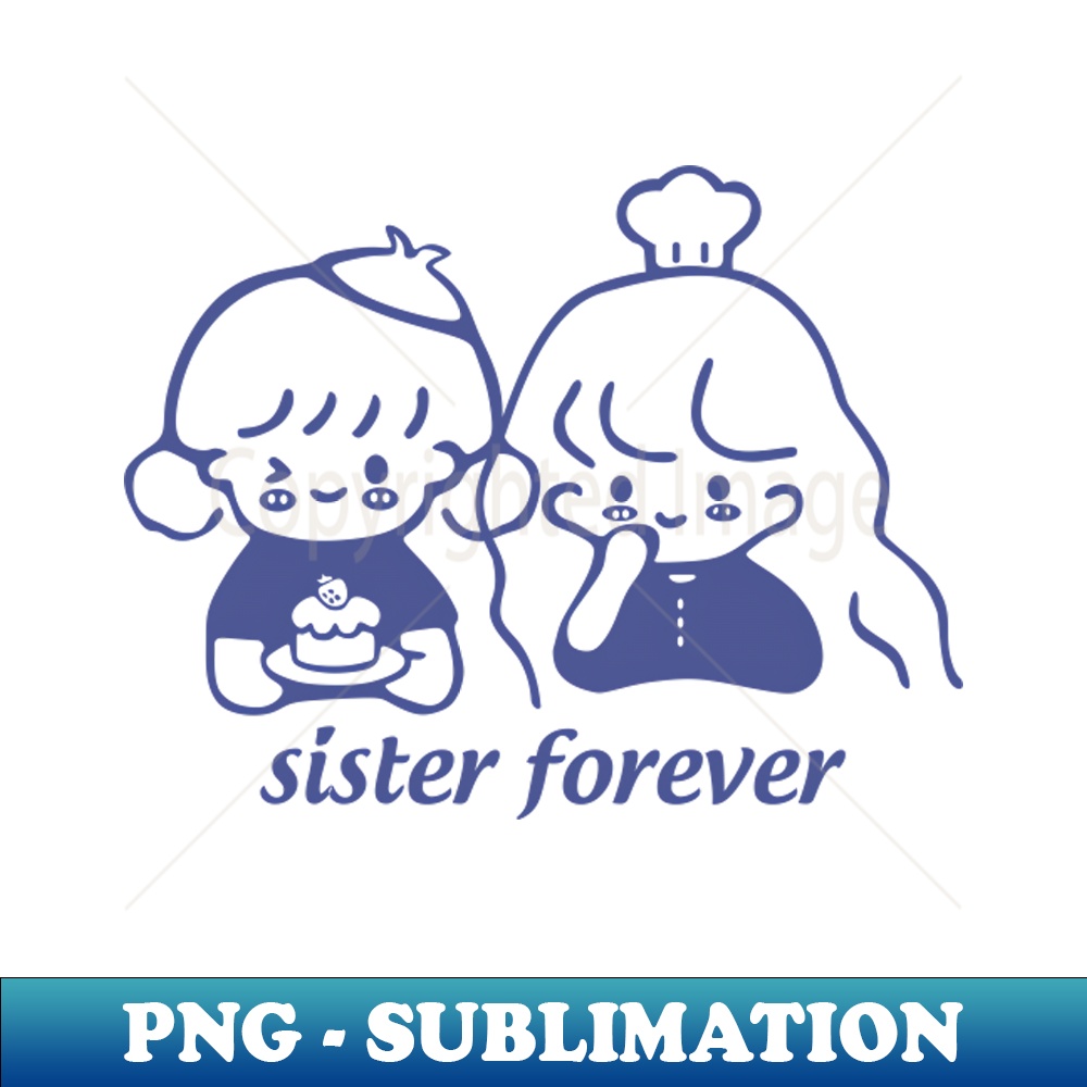 happy birthday sister forever - Professional Sublimation Dig | Inspire ...