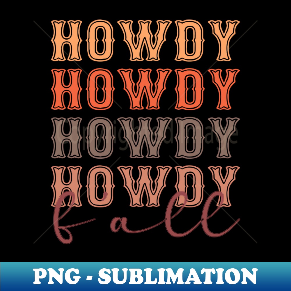 HOWDY FALL - Aesthetic Sublimation Digital File - Enhance Yo | Inspire ...