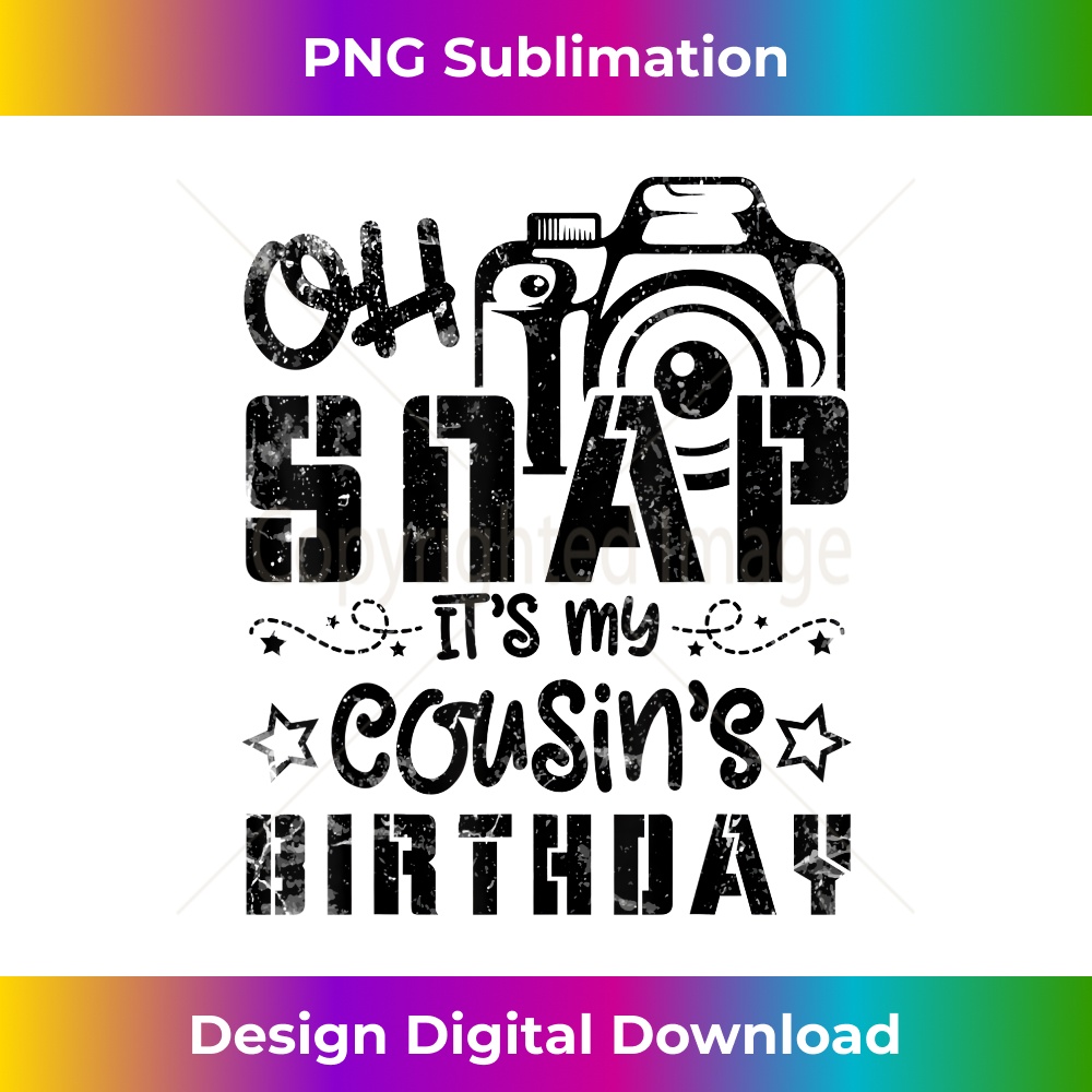 Oh Snap It's My Cousin's Birthday Happy To Me Brother Si - S | Inspire ...