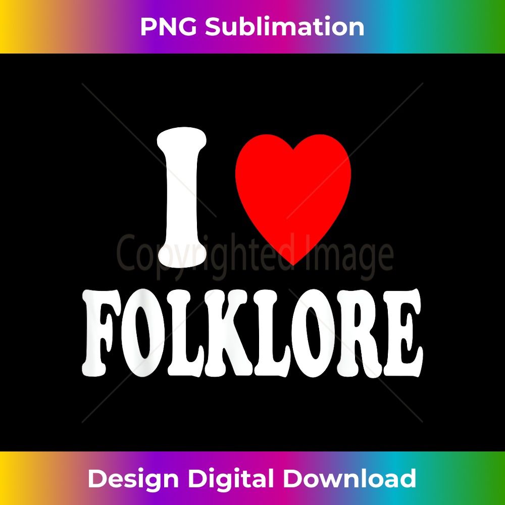 I Heart (Love) Folklore Traditions Customs Culture Sto - Eco | Inspire ...