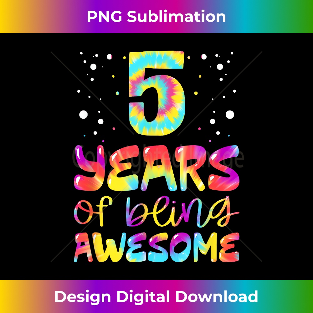 5 Years of Being Awesome Tie Dye 5 Years Old 5th Birt - Vibr | Inspire ...