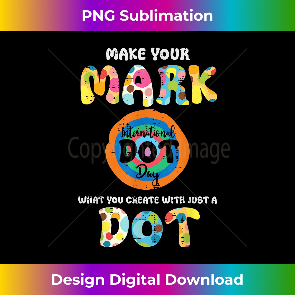 International Dot Day Make Mark Men Women Kids Boy - Bespoke | Inspire ...