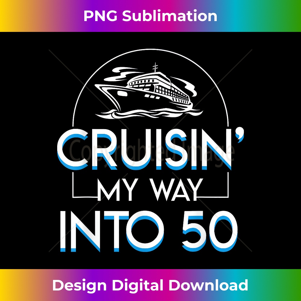 Cruisin My Way Into 50 50th Birthday Cruising Fun - Luxe Sub - Inspire ...