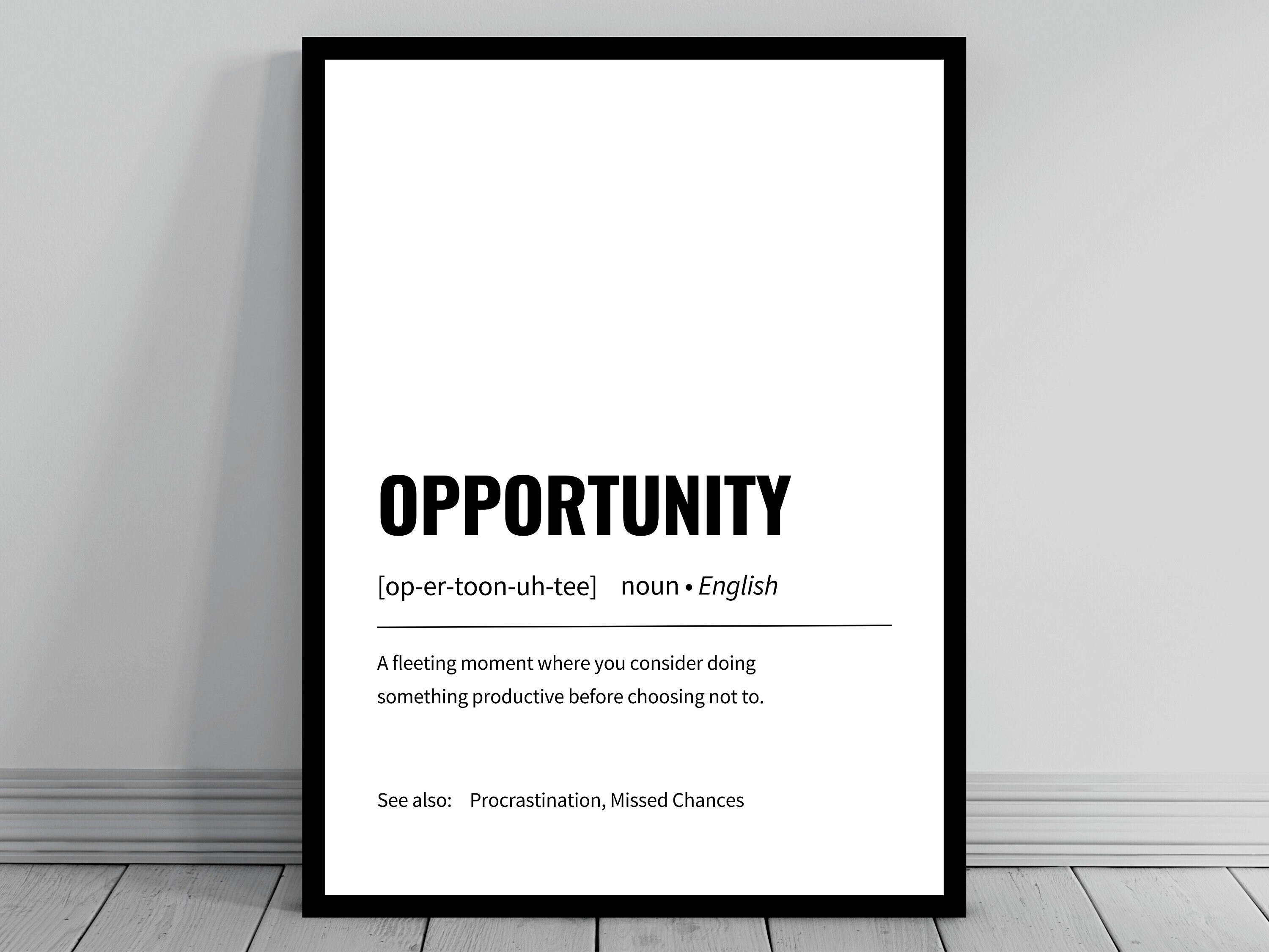 Opportunity Definition Minimalist Office Art Funny Definitio - Inspire ...