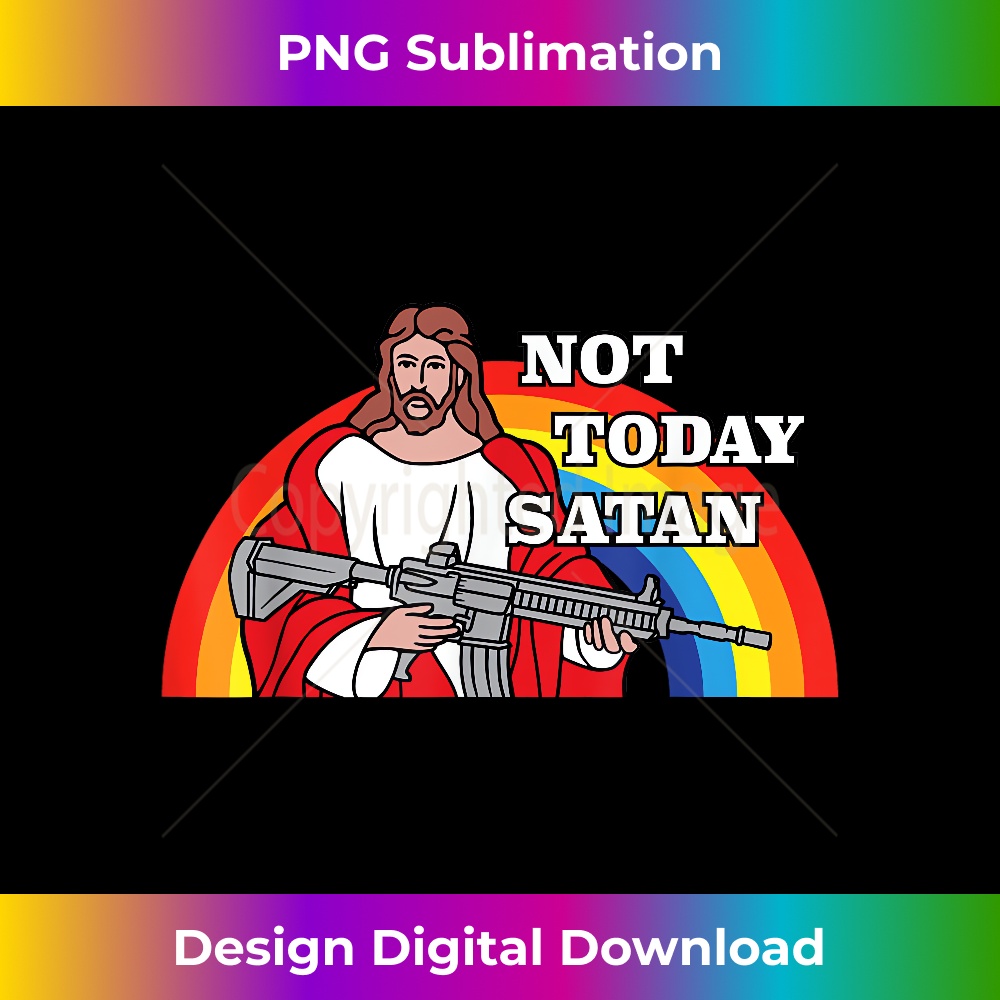Not Today Satan Jesus Pro Guns Love 2nd Amendment Gun Ri - B | Inspire ...