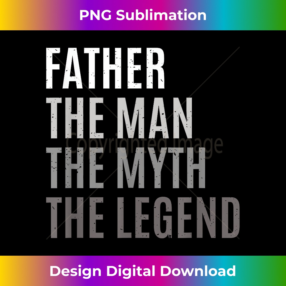 Father The man The Myth The Legend Fathers Day Gift for h - | Inspire ...