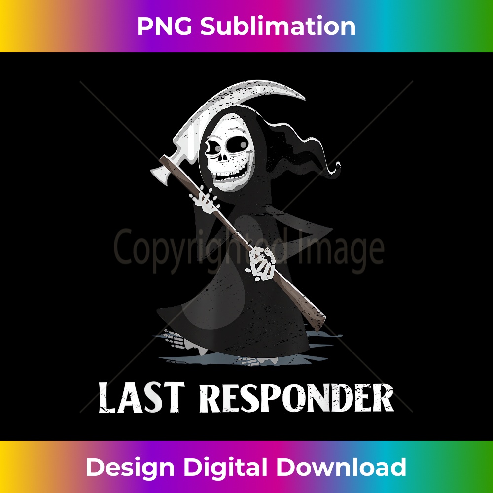 Last Responder Grim Reaper Halloween Dark Humor Fan - Bespok - Inspire ...
