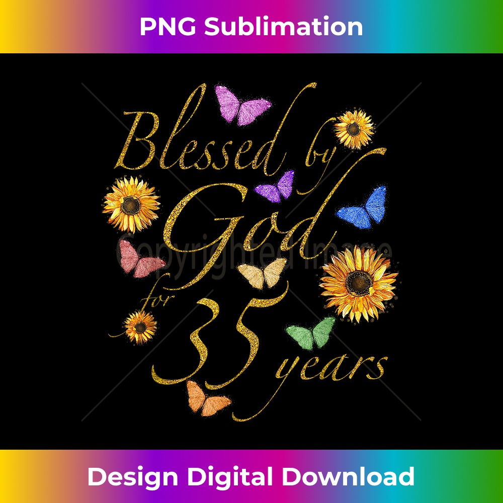 Blessed By God For 35 Year Butterfly Sunflower 35th Birt - C | Inspire ...