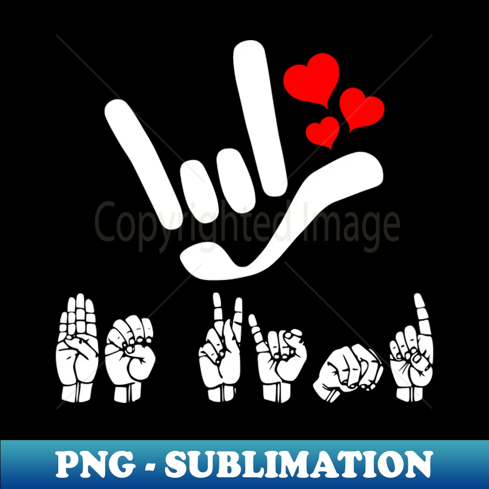 ASL ILY I Love You Hearts Be Kind American Sign Language Des | Inspire ...