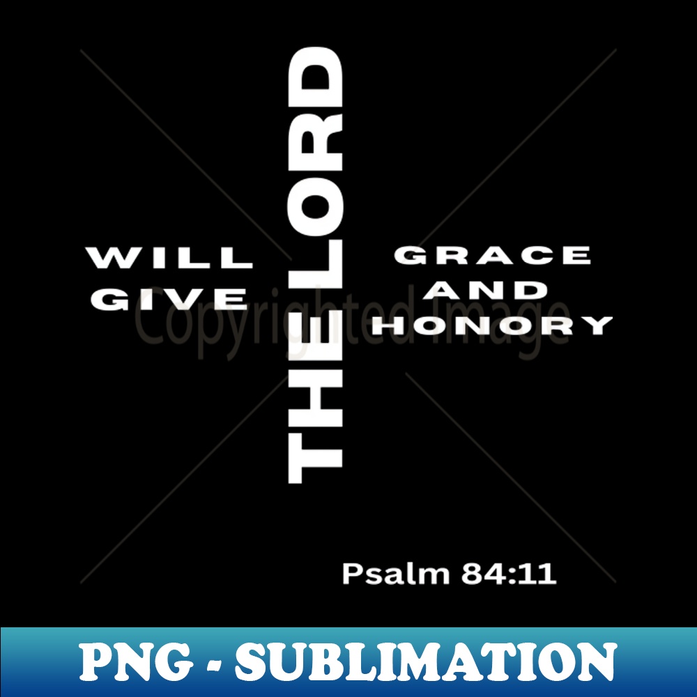The Lord will give grace and glory bible verse - Instant Sub - Inspire ...