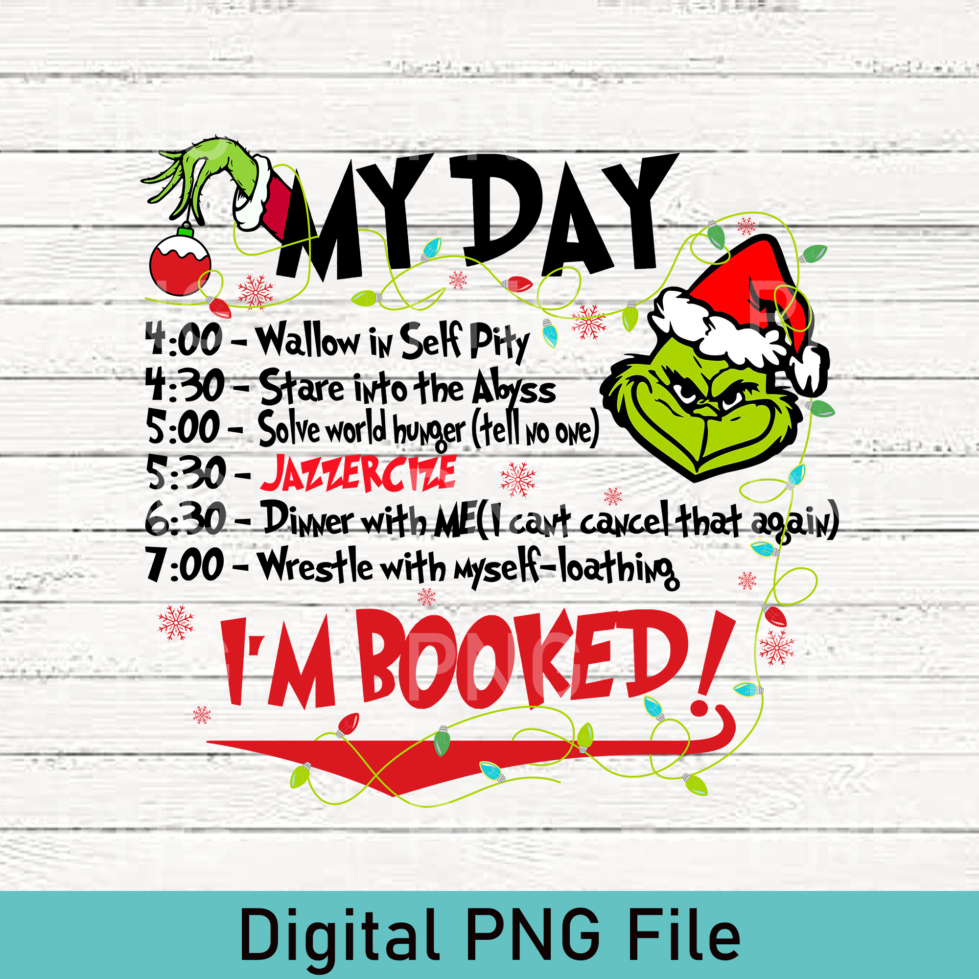 Retro The Grinch Christmas Schedule Funny PNG, My Day I'm Bo - Inspire ...