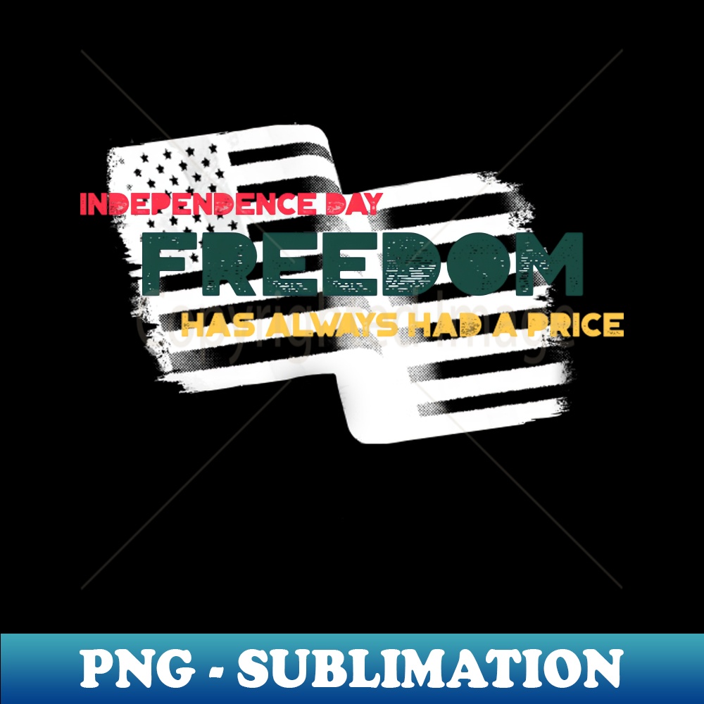 Freedom has always had a price Independence Day - Aesthetic | Inspire ...