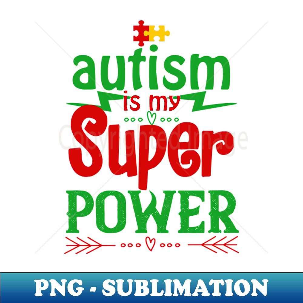 Autism Is My Super Power Unique Abilities Shining A Light On | Inspire ...