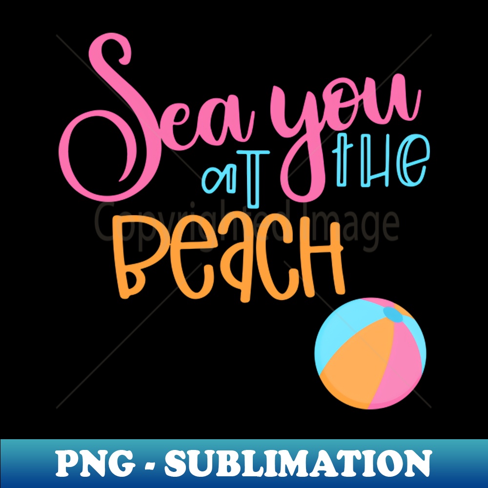 Sea You At The Beach Fun Summer Beach Sand Surf Design - Aes | Inspire ...
