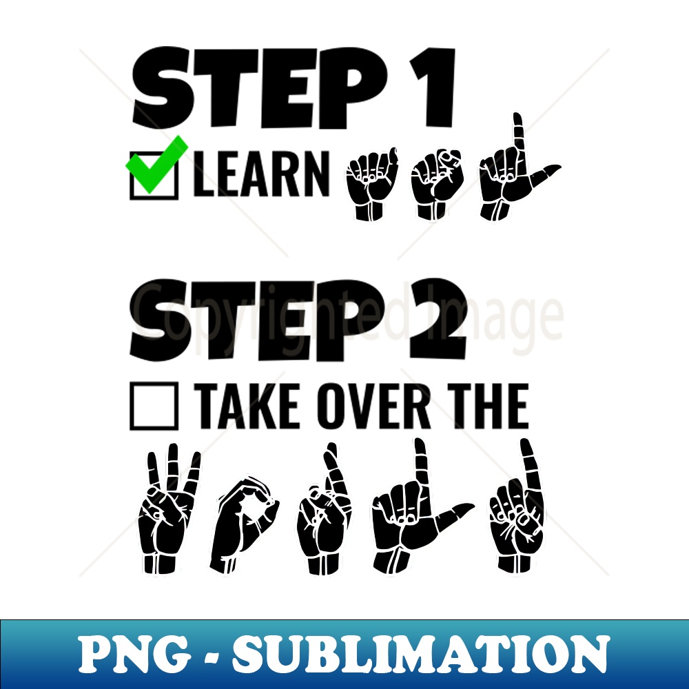 Learn ASL Take Over The WORLD ASL American Sign Language Des - Inspire ...