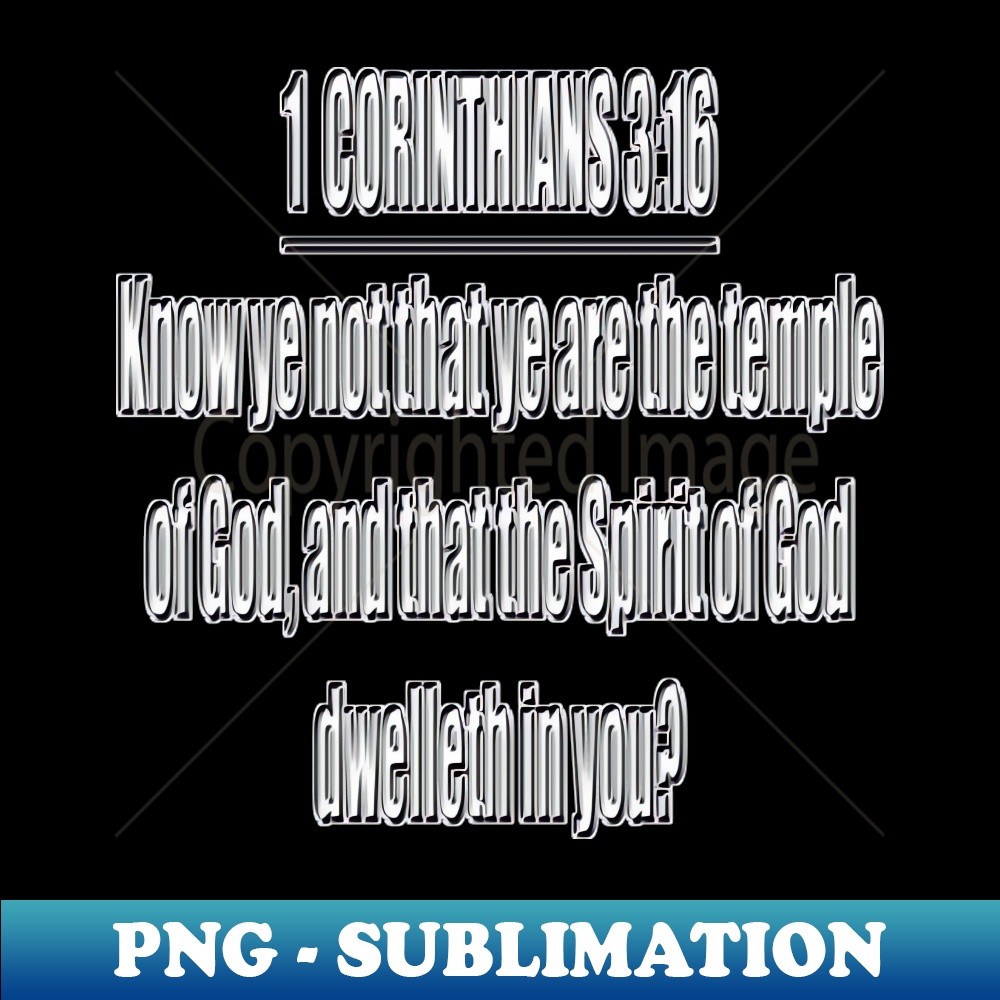 Bible Verse 1 Corinthians 316 - PNG Transparent Sublimation | Inspire ...