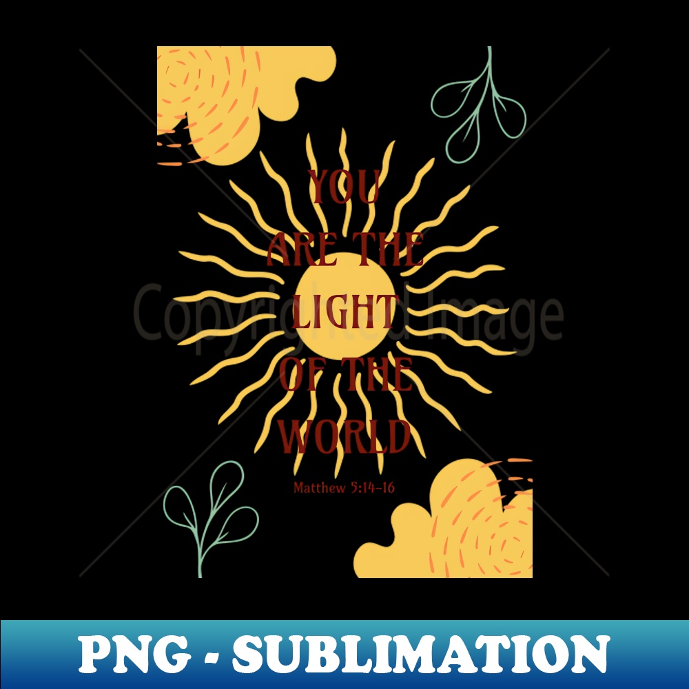 You Are the Light of the World - Matthew 5 14-16 - Stylish S | Inspire ...
