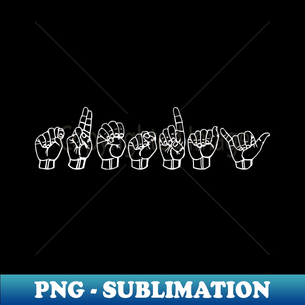 TUESDAY ASL Sign Language Design - Exclusive PNG Sublimation - Inspire ...