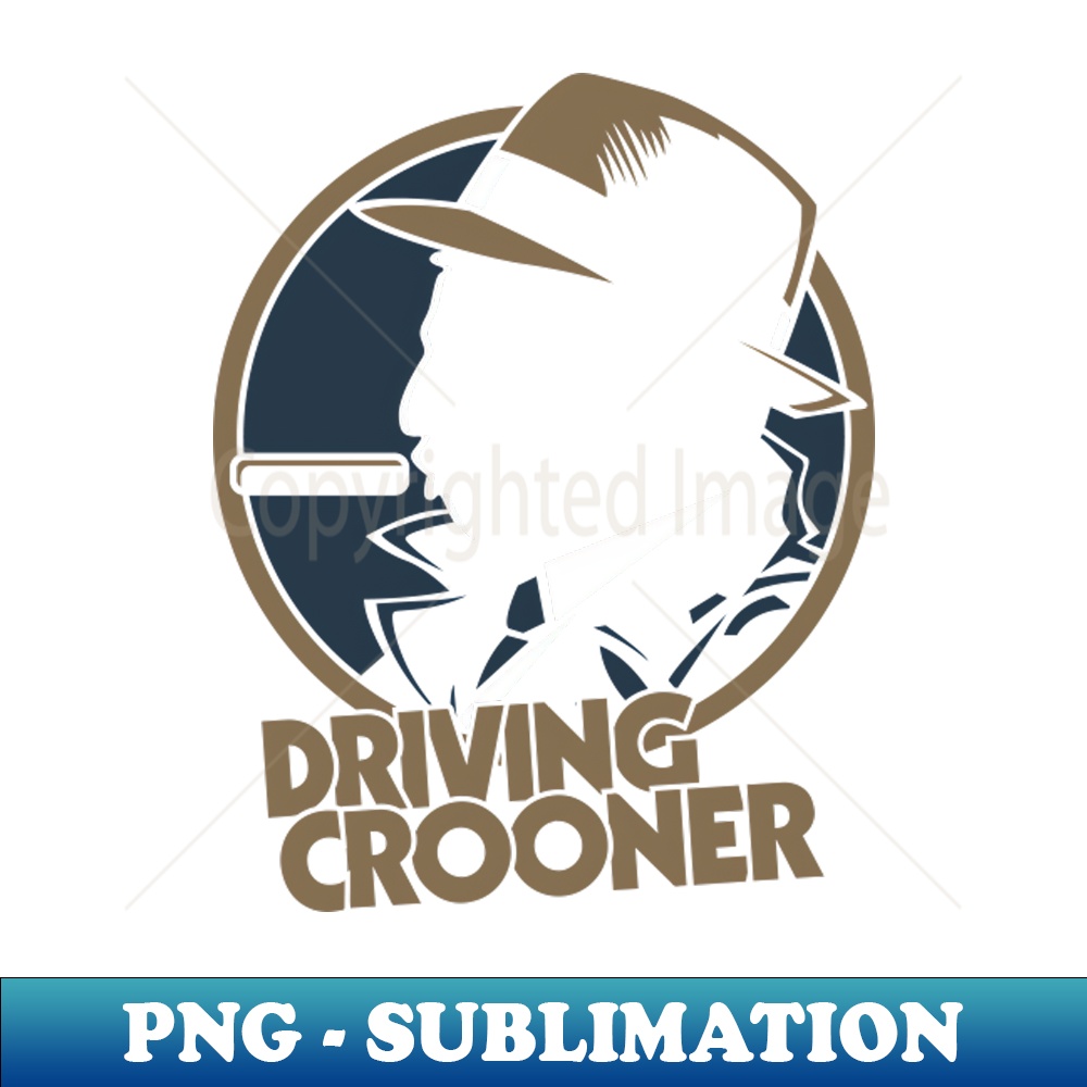 Driving Crooner - Exclusive PNG Sublimation Download - Stunn | Inspire ...