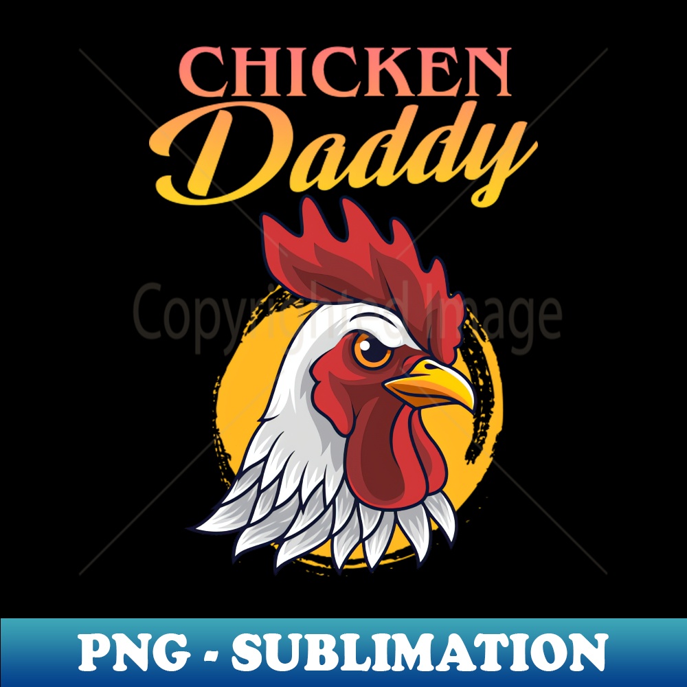 Chicken Daddy Chicken Dad Farmer Poultry Farmer - Unique Sub | Inspire ...