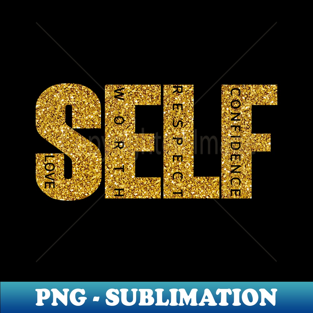 Self Love Respect Worth and Confidence Glitter Self Love Wo | Inspire ...