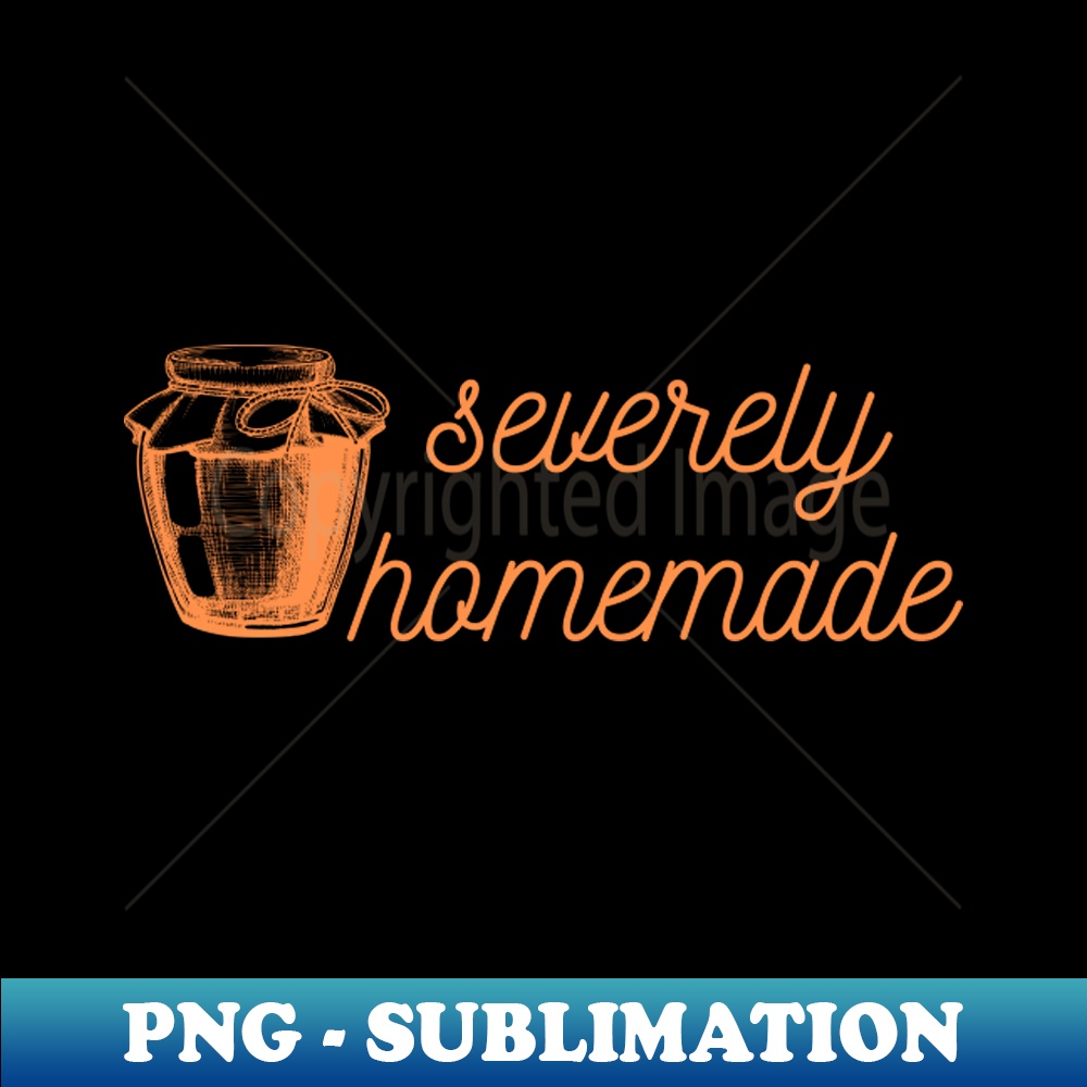severely homemade - PNG Transparent Digital Download File fo | Inspire ...