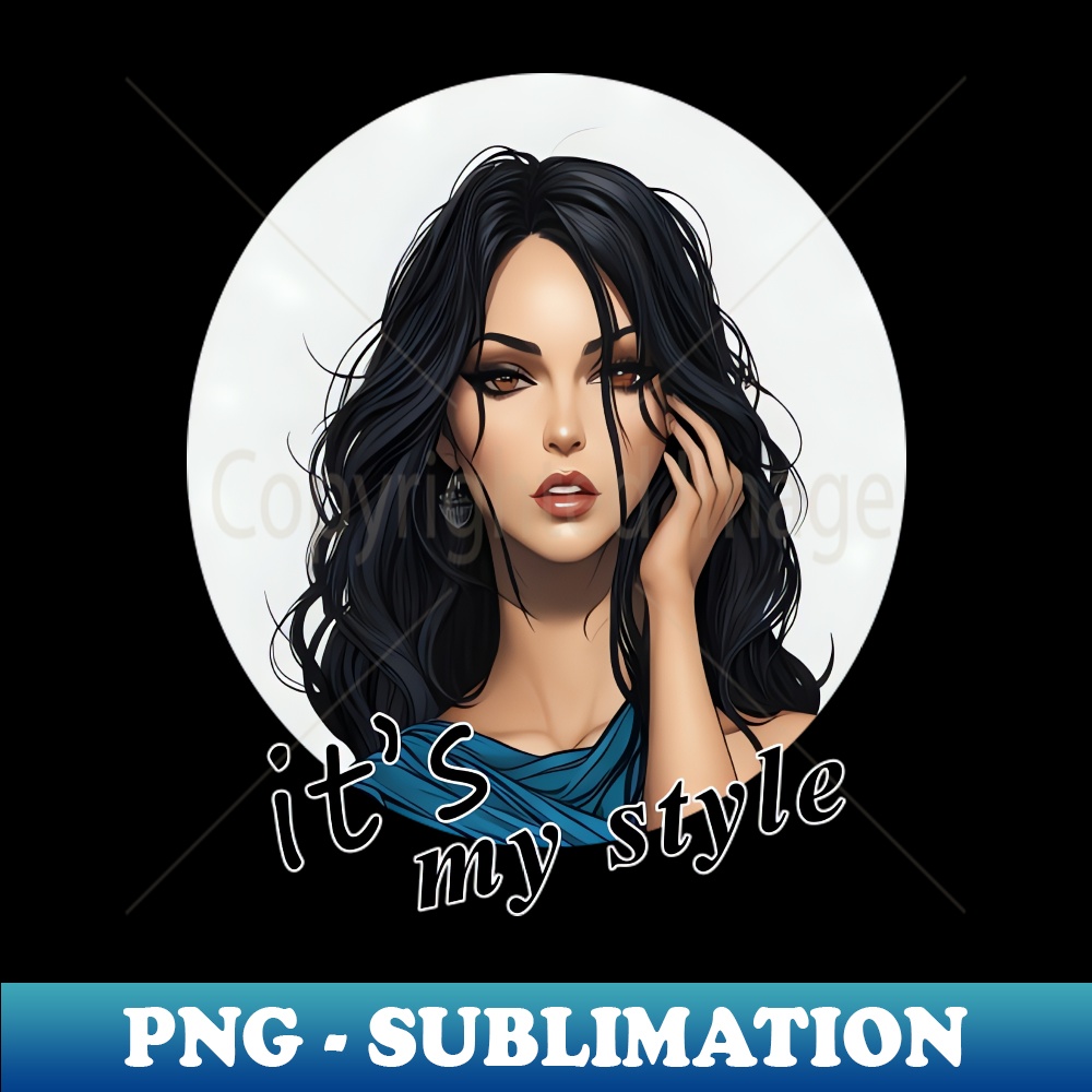 its my style cute lady - Sublimation-Ready PNG File - Perfec | Inspire ...