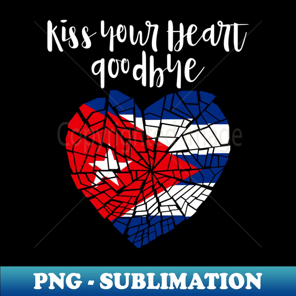 Kiss your heart goodbye - Modern Sublimation PNG File - Crea | Inspire ...
