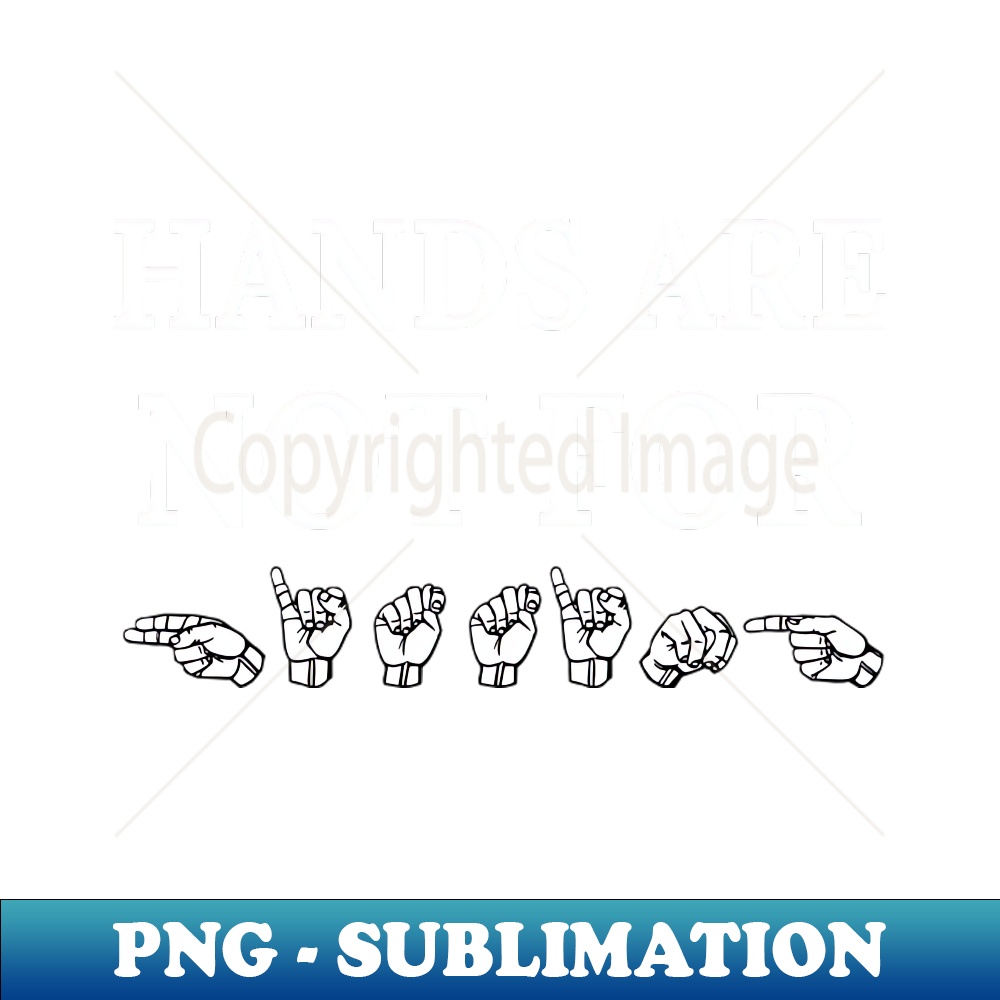 Hands are not for HITTING ASL Sign Language Design - Stylish | Inspire ...