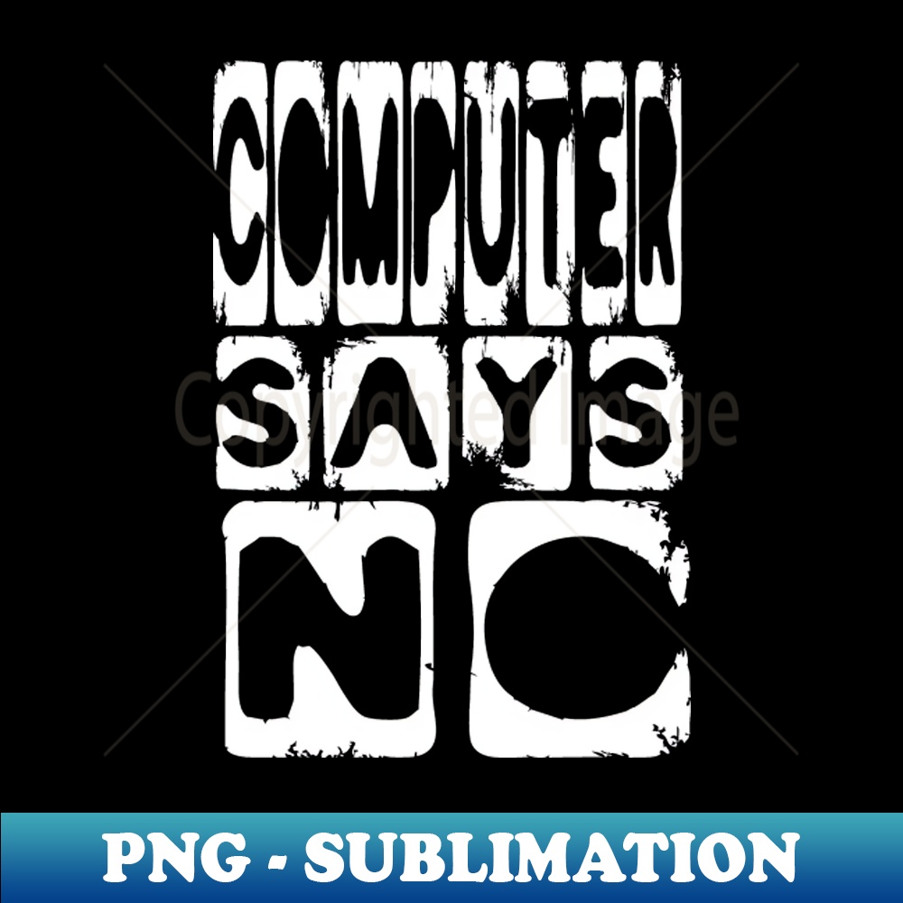 Funny Computer humor slogan - PNG Transparent Sublimation Fi | Inspire ...