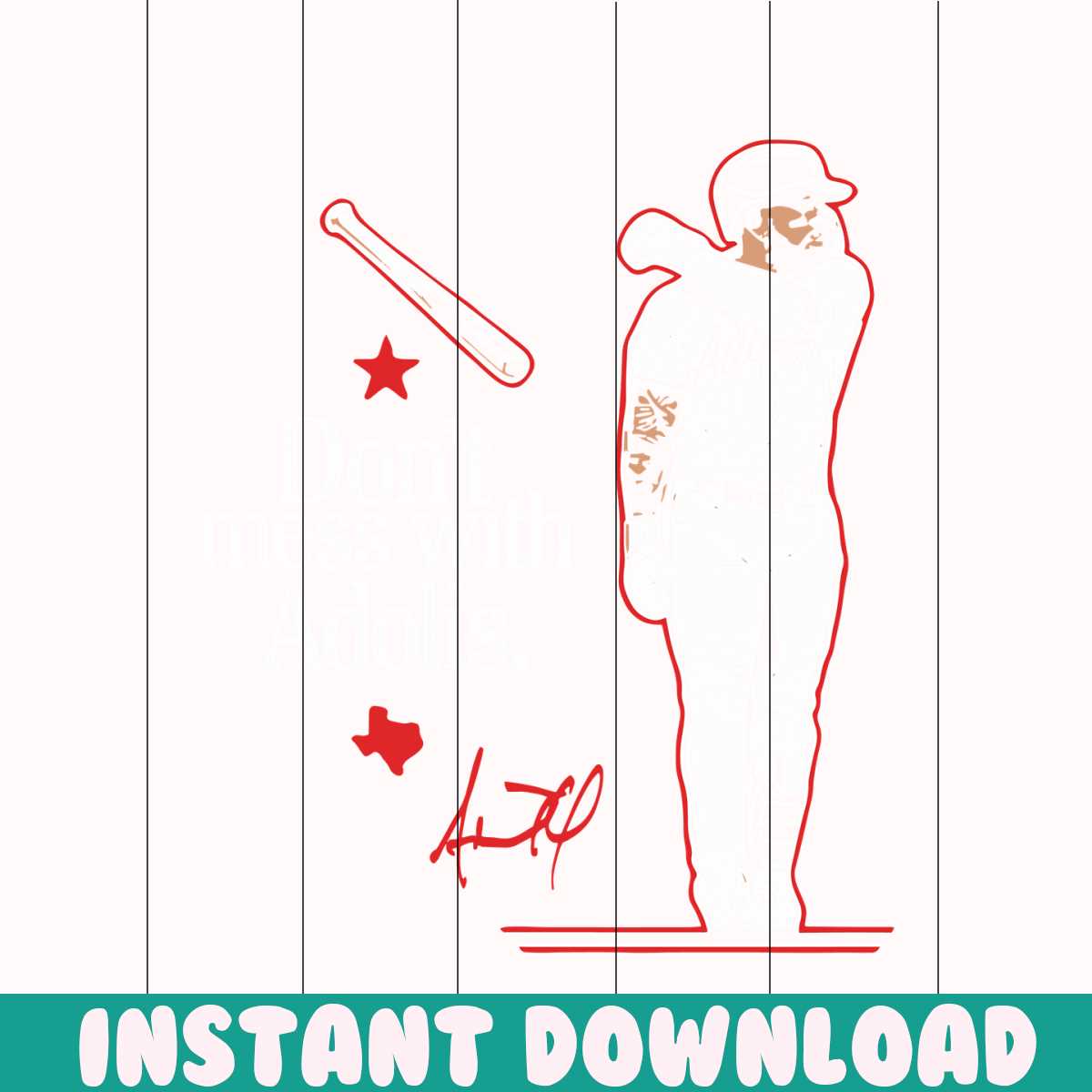 Dont Mess With Adolis Garcia Signature MLB Player SVG File | Inspire Uplift