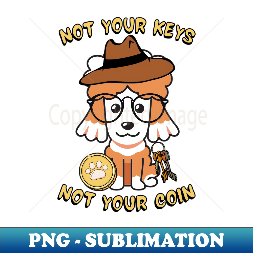not your keys not your coin poodle - Unique Sublimation PNG | Inspire ...