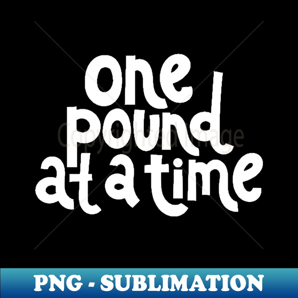 One Pound at a Time - Workout Fitness Motivation Quote White | Inspire ...