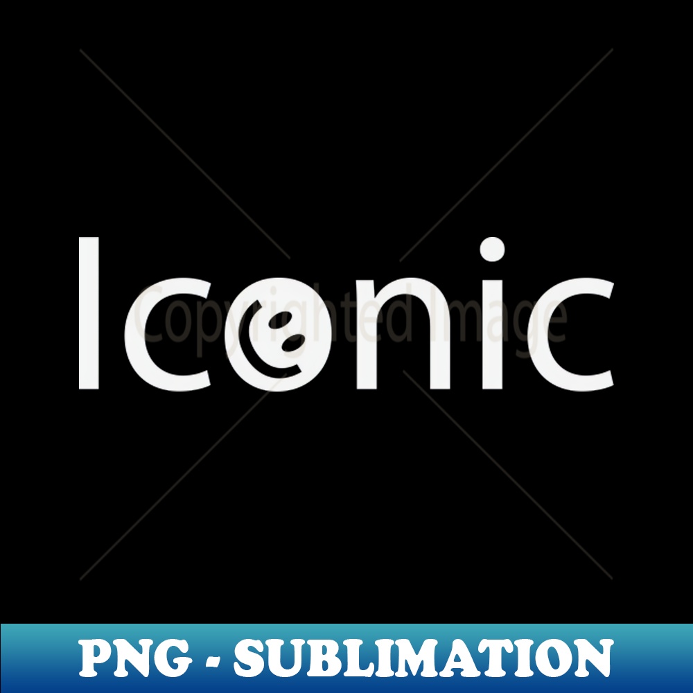Iconic being iconic artistic typography - Premium PNG Sublim - Inspire ...