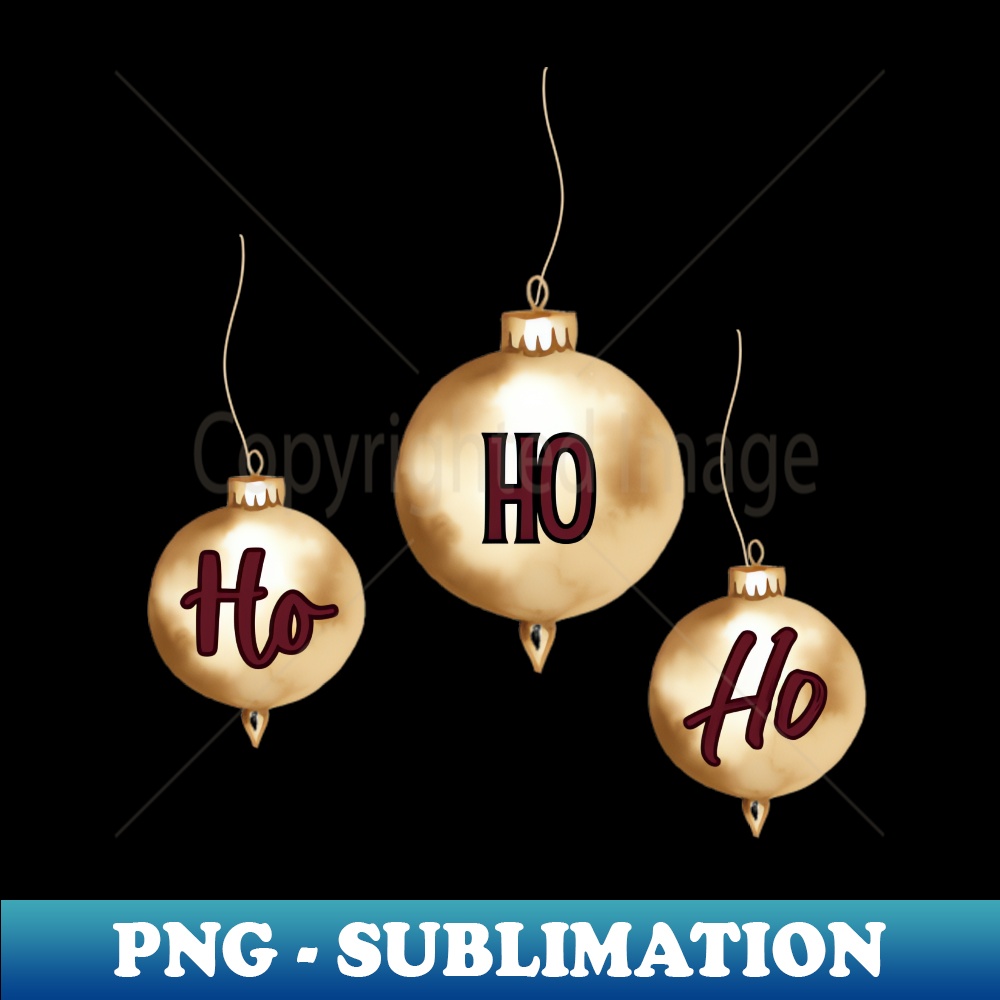 Ho Ho Ho Gold Christmas Ornaments - High-Resolution PNG Subl | Inspire ...