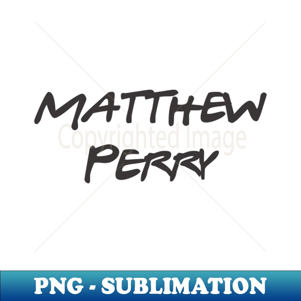 Matthew Perry - Exclusive Sublimation Digital File - Spice U | Inspire ...