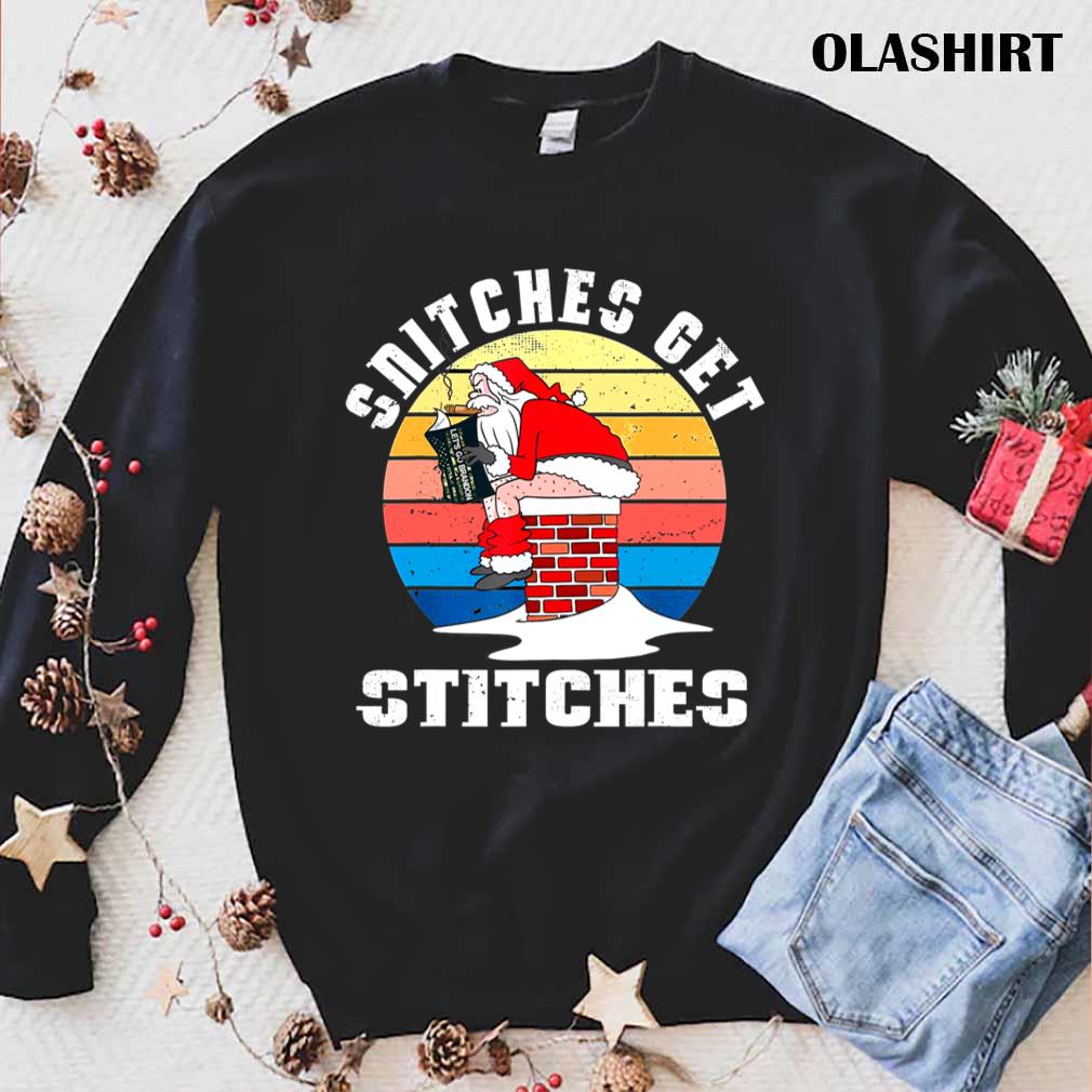 Funny Snitches Get Stitches Santa Claus Xmas Snitches Get St - Inspire ...