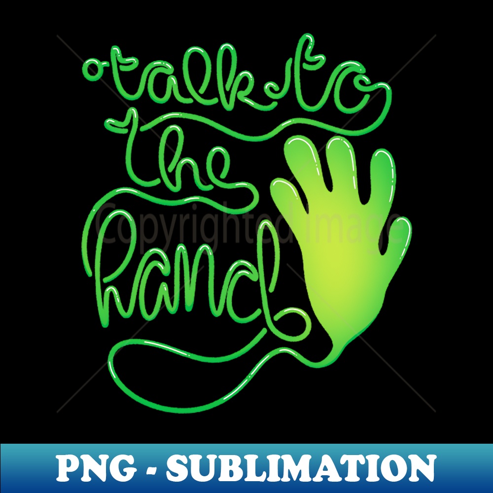 Talk to the sticky hand - funny 90s - PNG Transparent Digita | Inspire ...