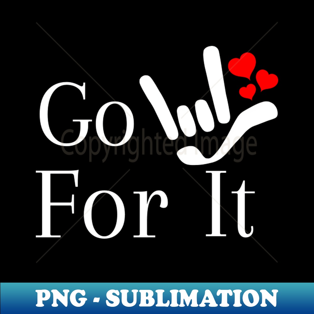 GO FOR IT with I LOVE YOU sign plus hearts ASL Sign Language | Inspire ...