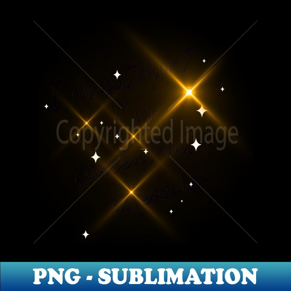 Im not short - PNG Transparent Digital Download File for Sub | Inspire ...