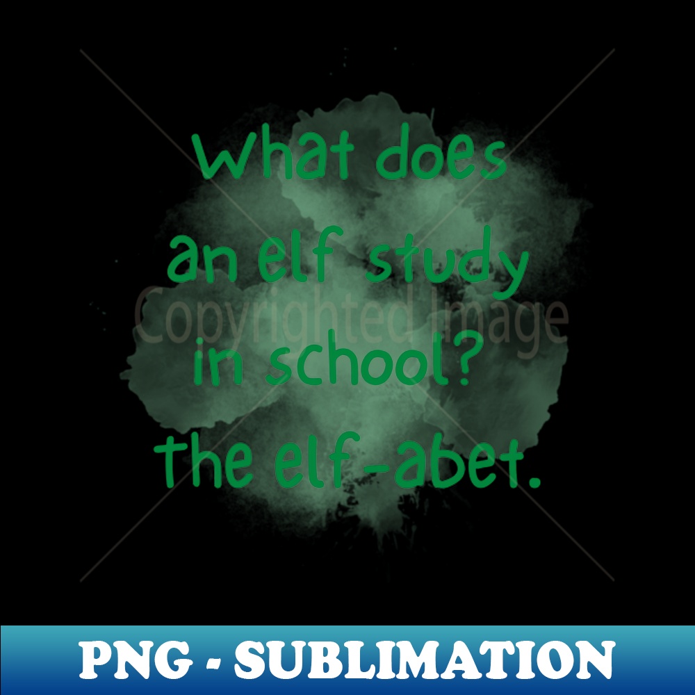 Christmas Humor What does an elf study in school The elf-ab | Inspire ...