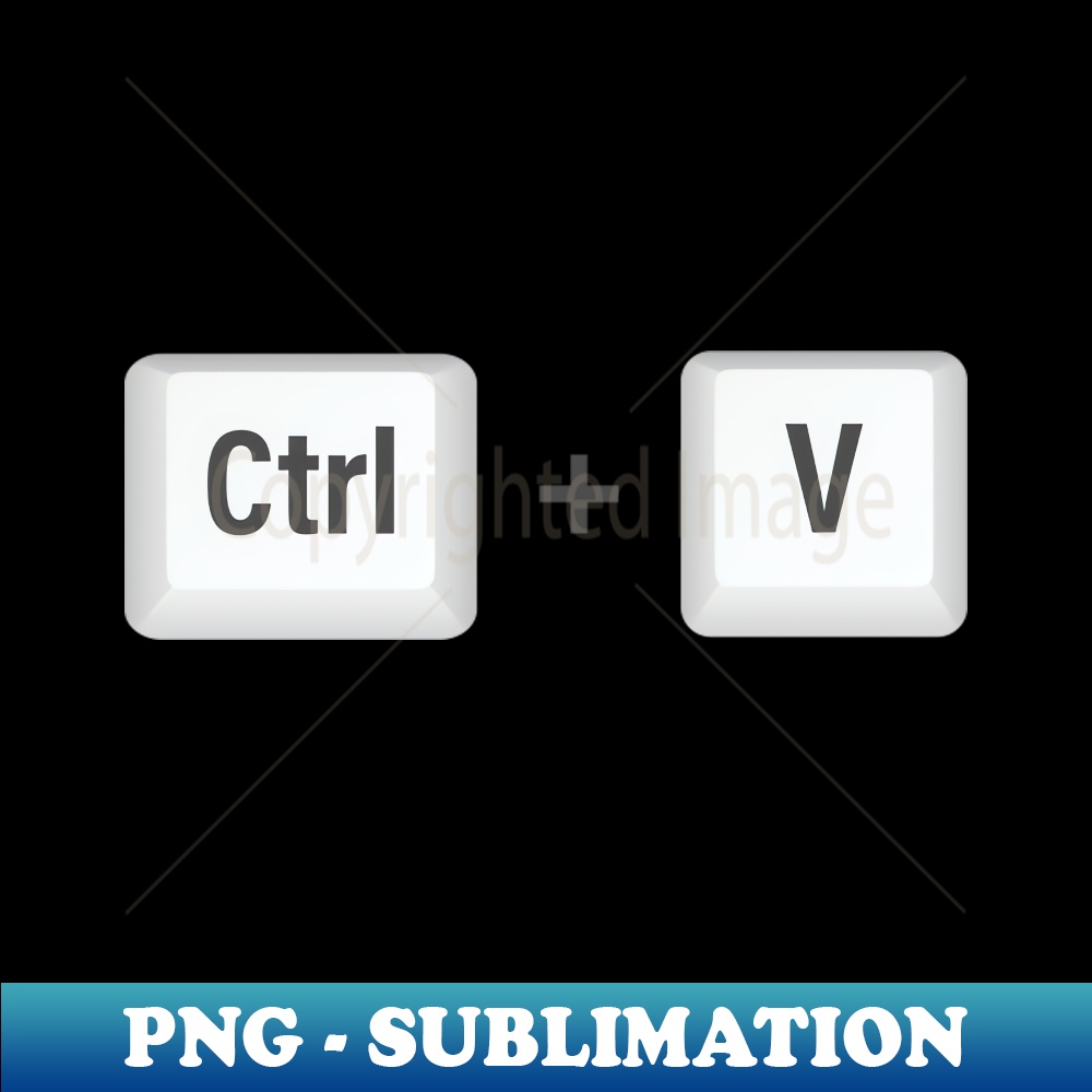 Ctrl V - PNG Transparent Sublimation Design - Instantly Tran | Inspire ...