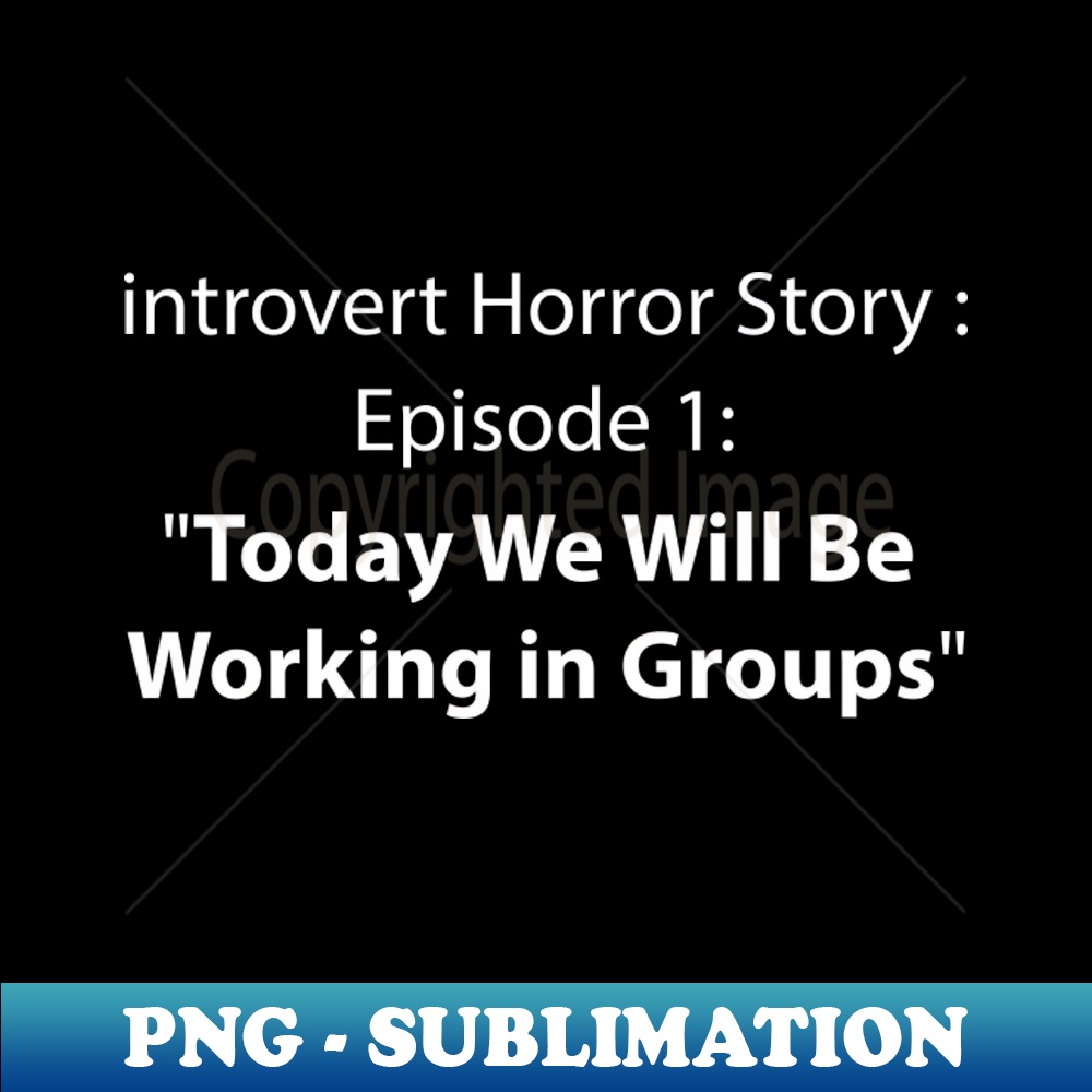 Introverted Horror Story - PNG Sublimation Digital Download | Inspire ...