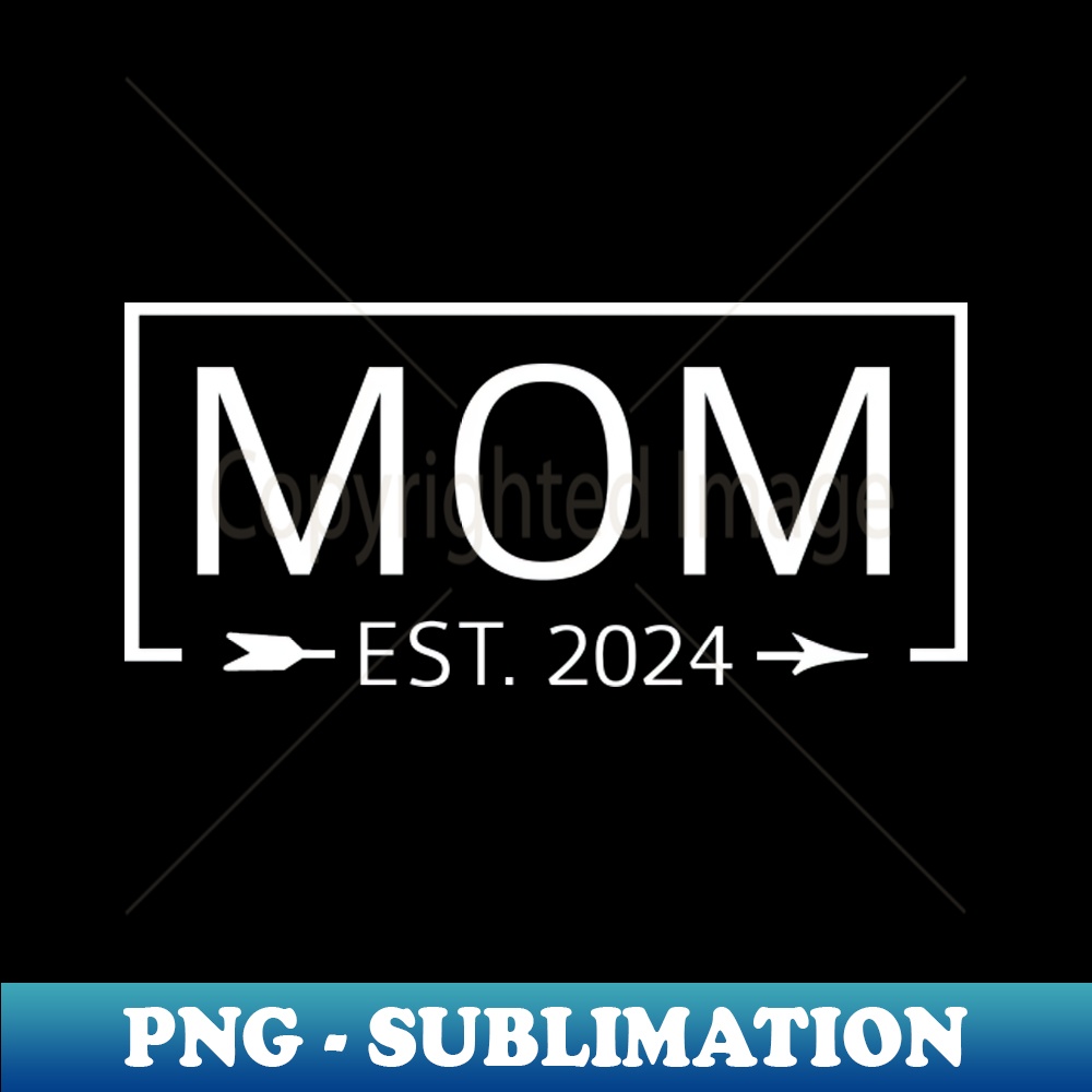 Mom Est 2024 Expect Baby 2024 Mother 2024 New Mom 2024 - Aes | Inspire ...