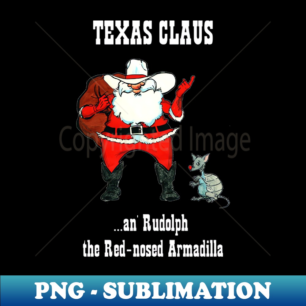 TEXAS CLAUS and Rudolf the Red-nosed Armadilla - High-Resolu | Inspire ...